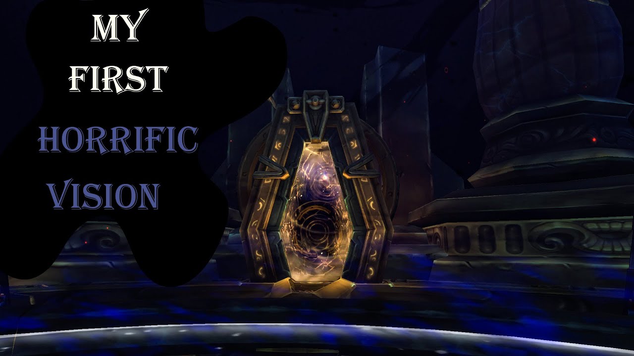 My First Horrific Vision (World of Warcraft) - YouTube