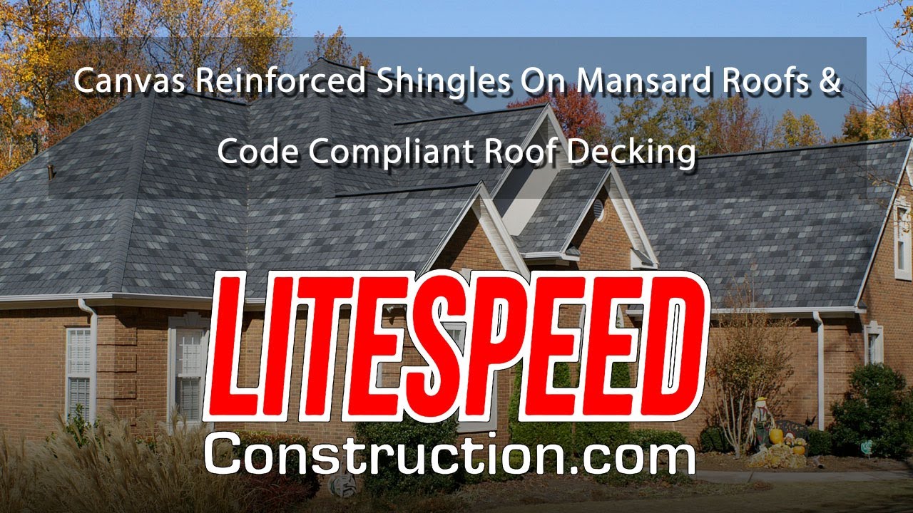 Canvas Reinforced Shingles On Mansard Roofs & Code Compliant Roof ...