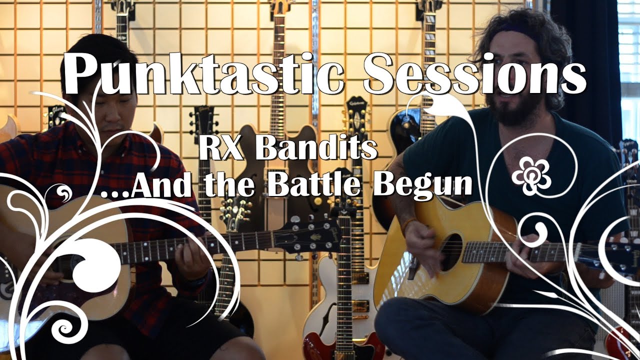 Rx Bandits - '...And The Battle Begun' (Session) - YouTube