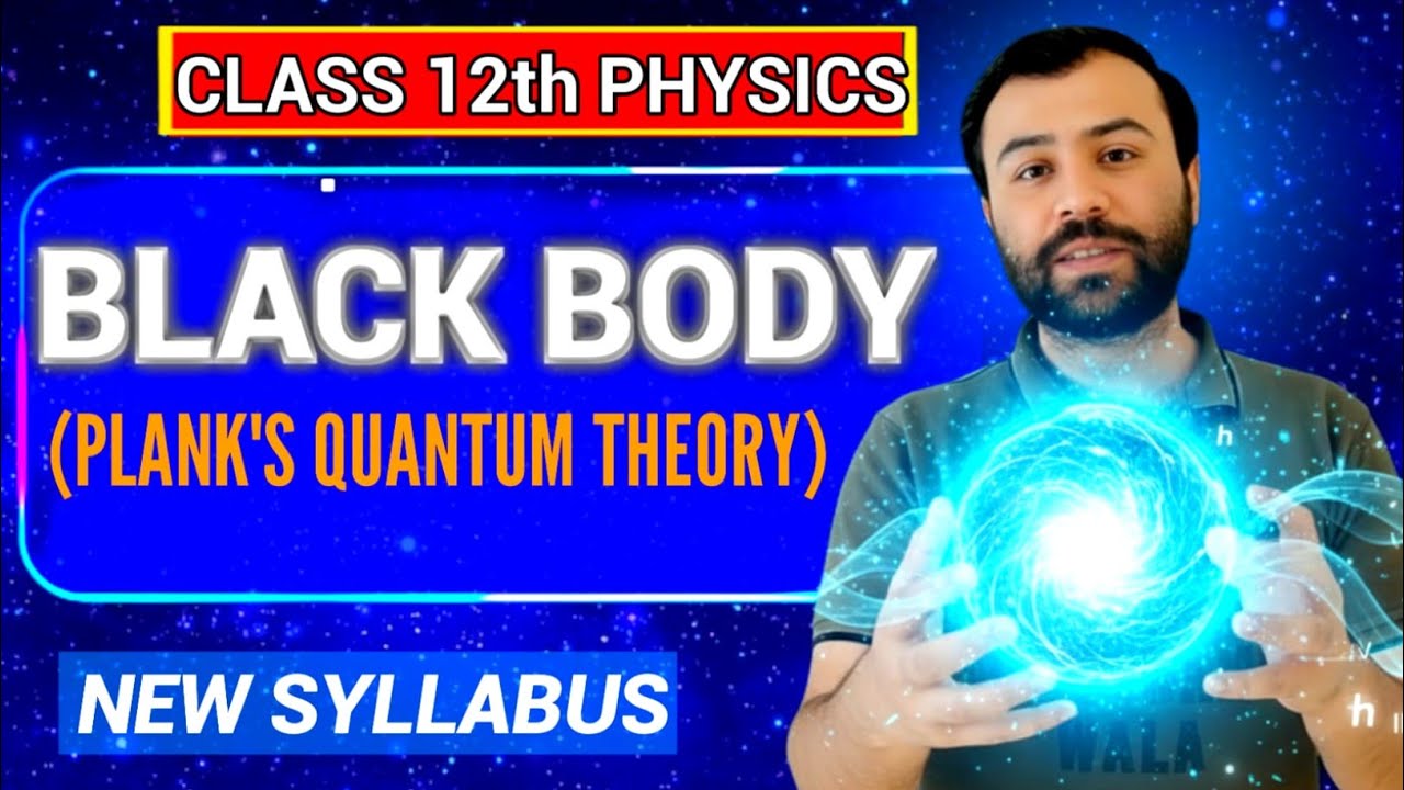 Quantum Physics Lecture 02: Planck’s Quantum Theory Explained | Class 12 | PDW - YouTube