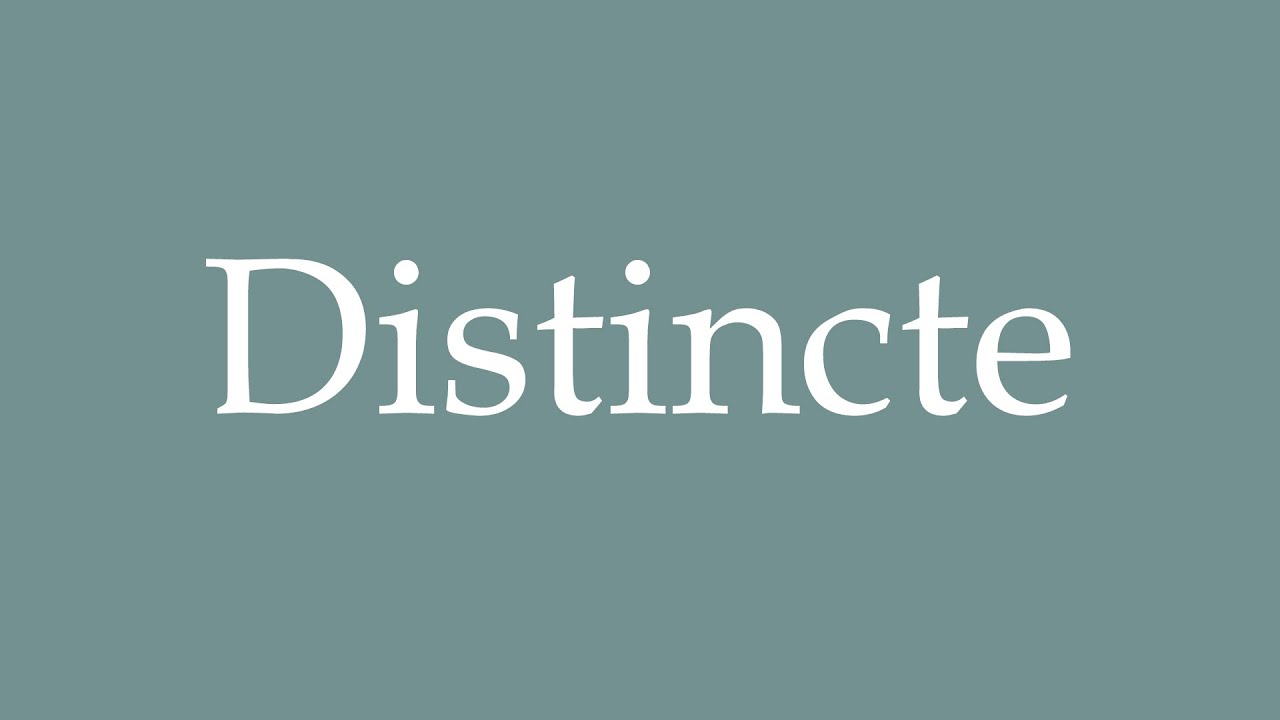 How to Pronounce ''Distincte'' (Distinctive) Correctly in French - YouTube