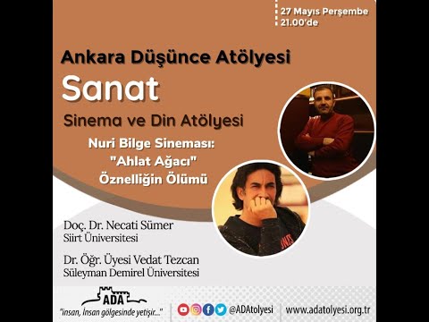 Nuri Bilge Sineması : Ahlat Ağacı - Doç. Dr. Necati SÜMER ve Dr. Öğr. Üyesi Vedat TEZCAN