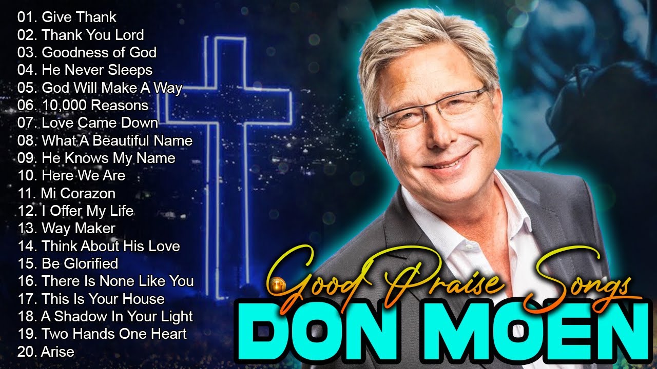Best Of Don Moen Top 40 ⚡ Playlist Don Moeng Praise & Worship Songs New ...