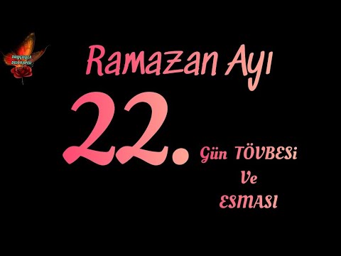Ramazan Ayı 22.Gün tövbesi  ve Esması 🤲Ramazan ayı iftar  Ve Sahur Duası 🥁4 Mayıs 2021
