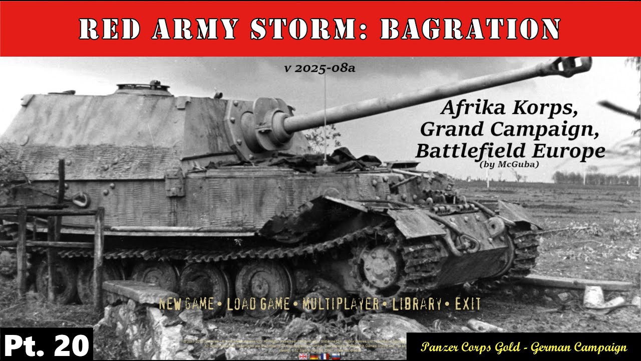 🐻 Red Army Storm Bagration 1944 - Panzer Corps German Campaign Pt.20 ...