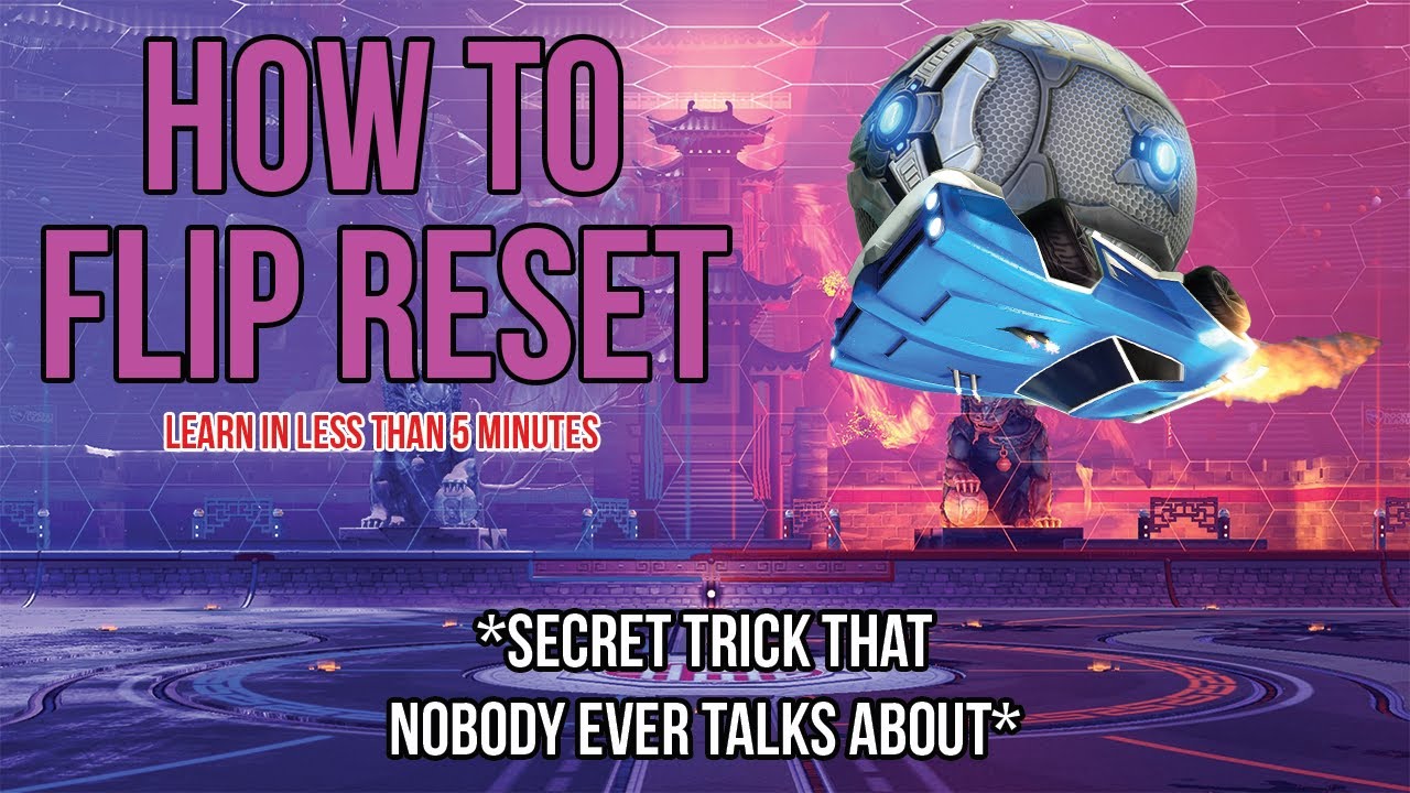 How To FLIP RESET In UNDER 5 Minutes... ROCKET LEAGUE (2023) *Secret ...