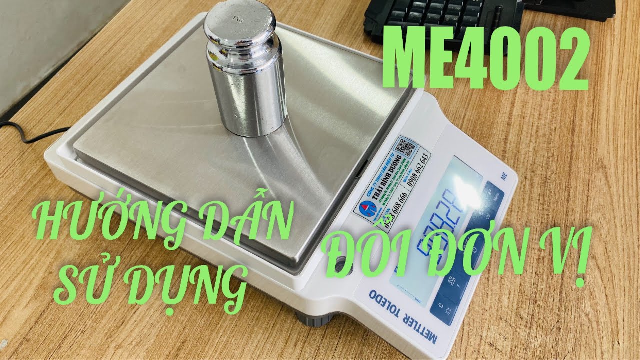 CÂN ME4002 METTLER HƯỚNG DẪN SỬ DỤNG HƯỚNG DẪN ĐỔI ĐƠN VỊ-CÂN ĐIỆN TỬ ...