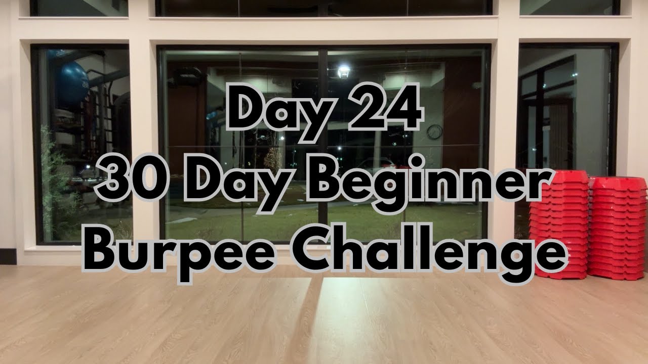 Day 24! 30 Day Beginner Burpee Challenge! - YouTube