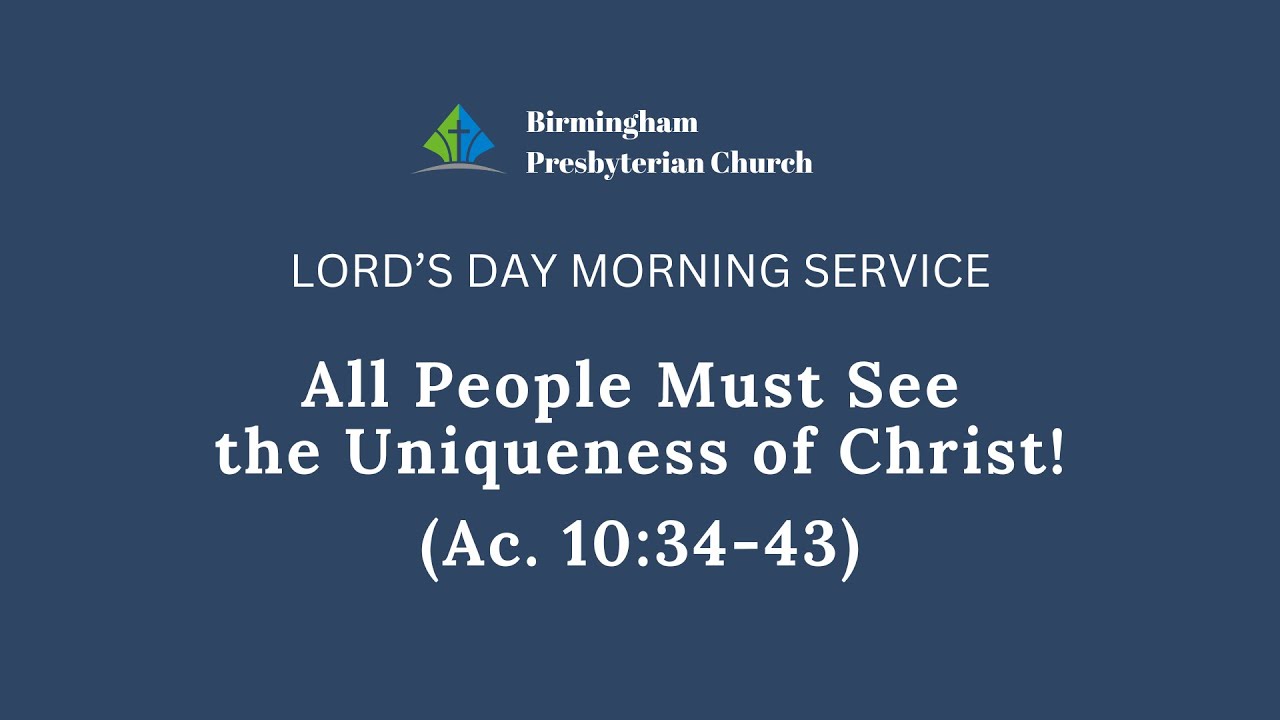 All People Must See the Uniqueness of Christ! | Sunday Pulpit Message ...