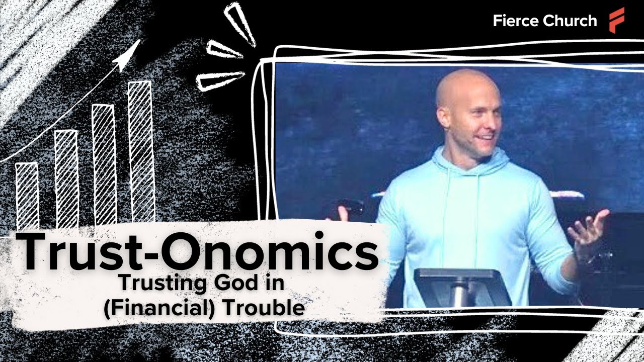 Trusting God in (Financial) Trouble | Trust-Onomics - YouTube