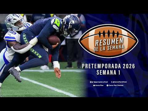 Resumen de la semana pretemporada 2026 NFL