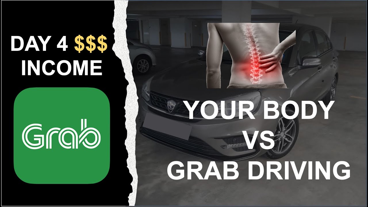 Day 4 Income Grab Driver Malaysia - How Grab Driving Hurts Your Body ...