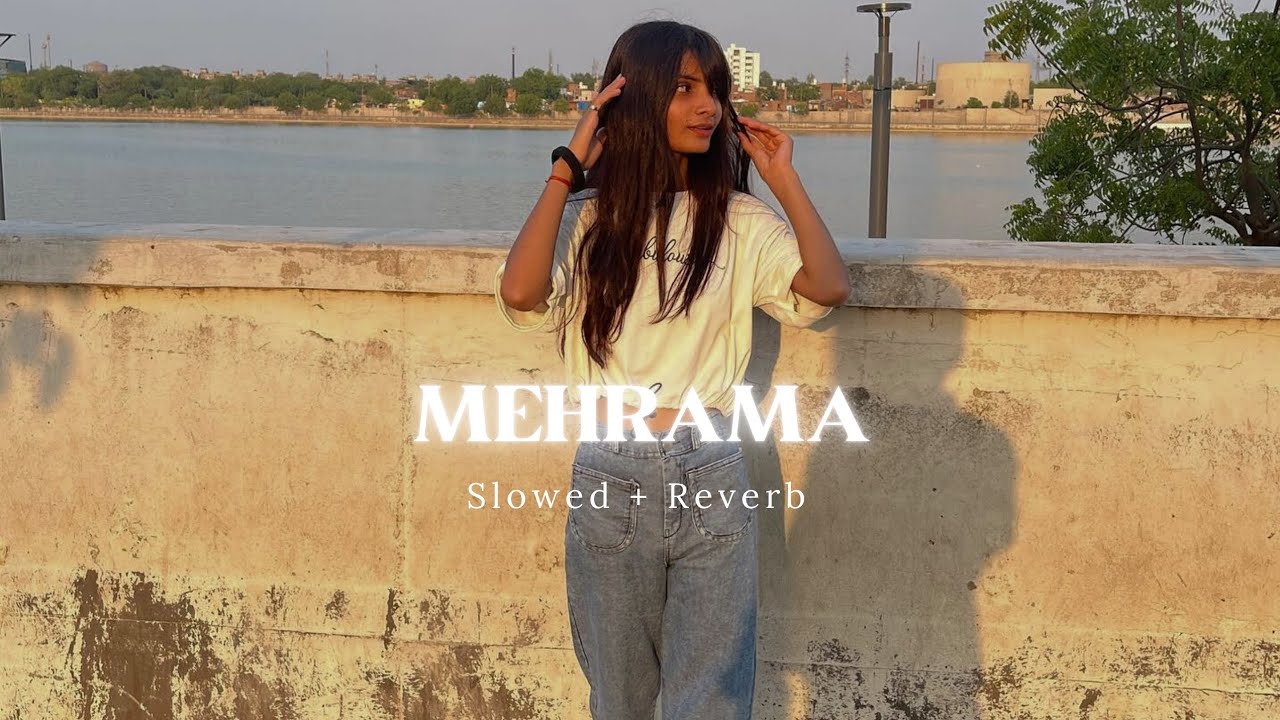 Mehrama - [ slowed + reverb ] song @slowed_down_786 - YouTube