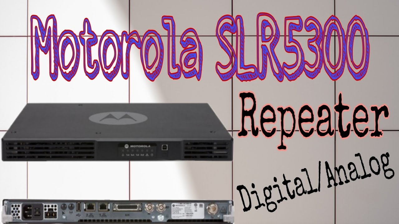 Motorola Repeater SLR 5300|Digital Repeater - YouTube