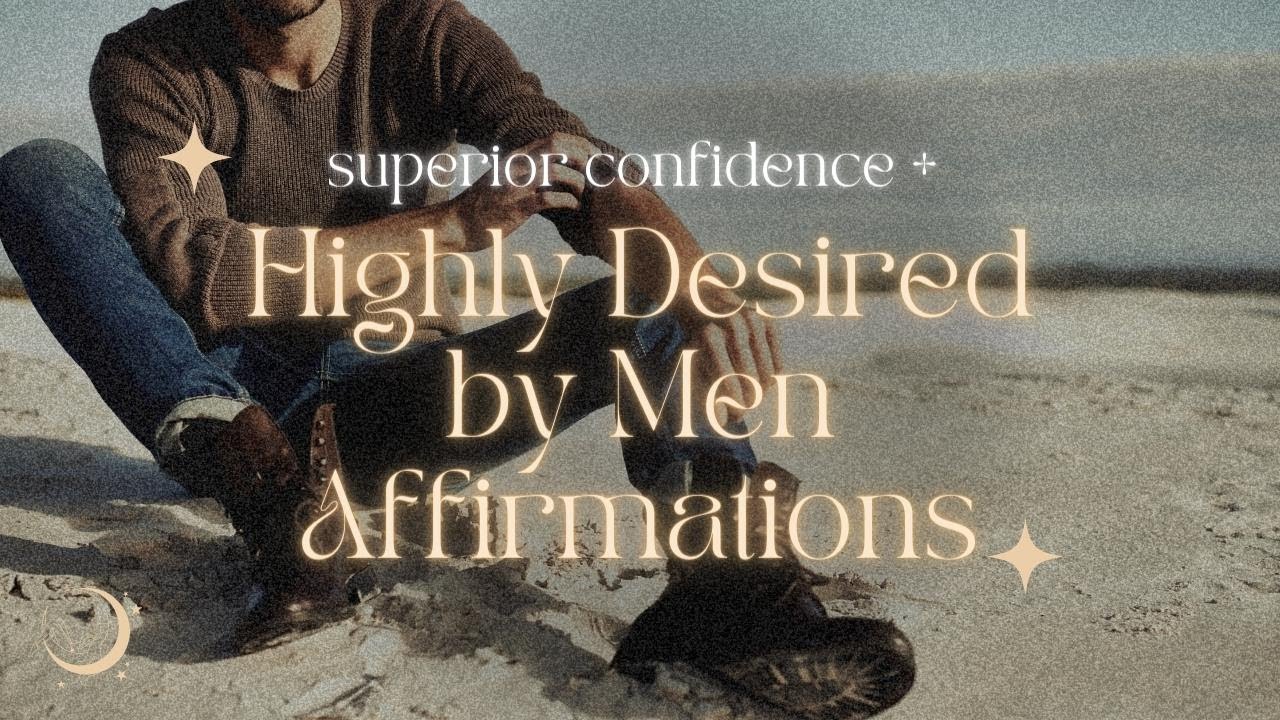 25 Affirmations to Become Highly Desirable to Men - YouTube
