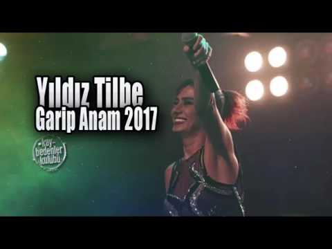 Yıldız Tilbe Garip Anam 2017