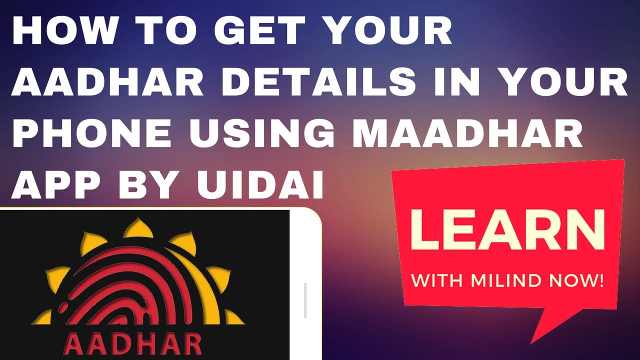 How to get your Aadhar details in your phone using mAadhar App by UIDAI ...