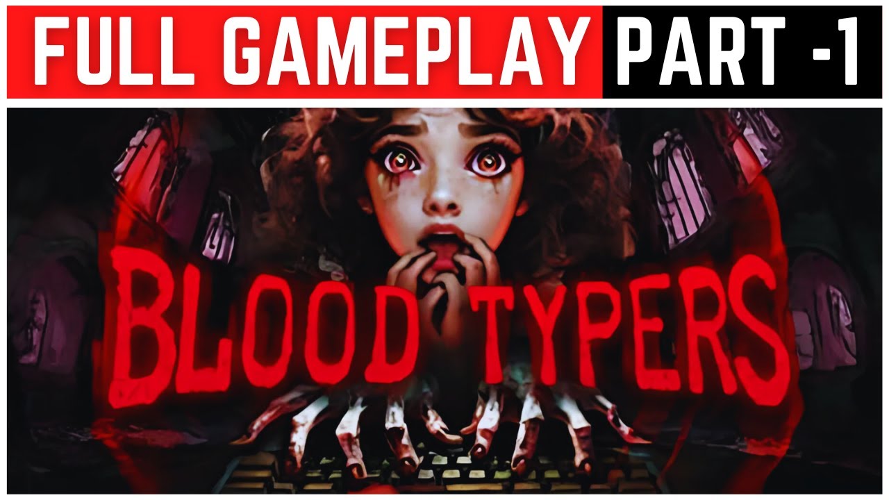 Blood Typers Full Gameplay Walkthrough - YouTube