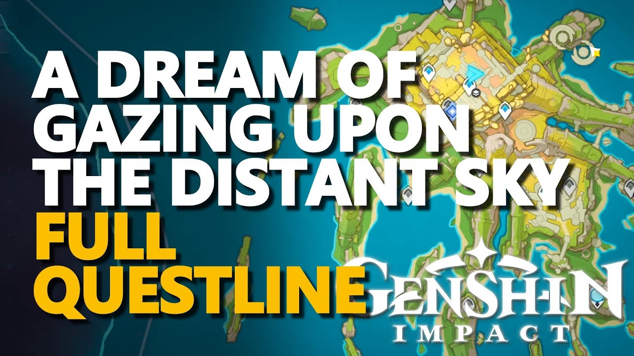 A Dream of Gazing Upon the Distant Sky Genshin Impact - YouTube