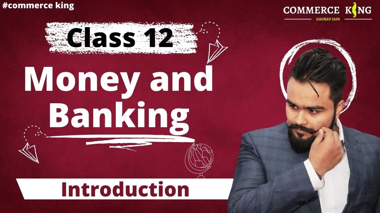 Money and Banking Class 12 | Macro Economics | Functions of Money ...