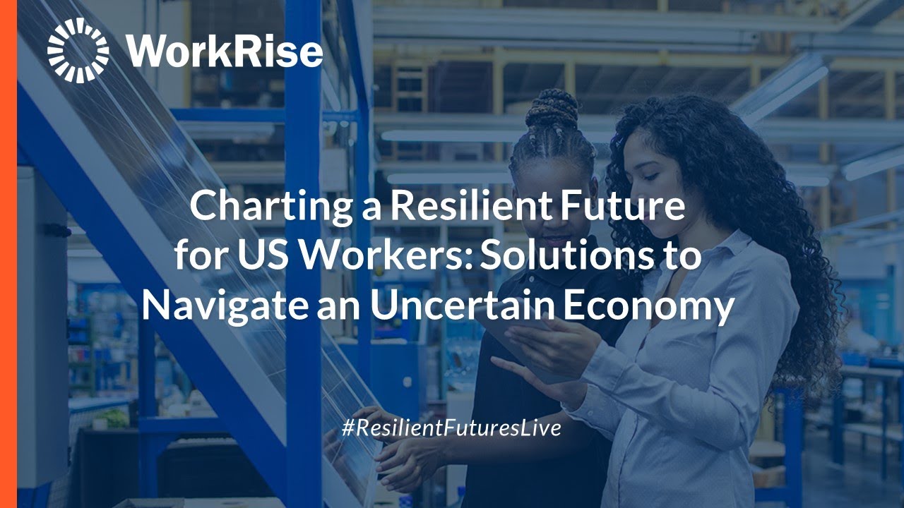 Day 1 - Charting a Resilient Future for US Workers: Solutions to ...