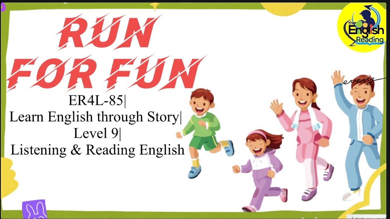 ER4L-85| Run for Fun | Level 9| Learn English through Stories| Learn ...
