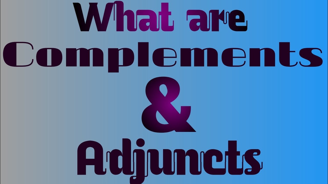 what are complements and adjuncts by sagar's blessing/Difference ...