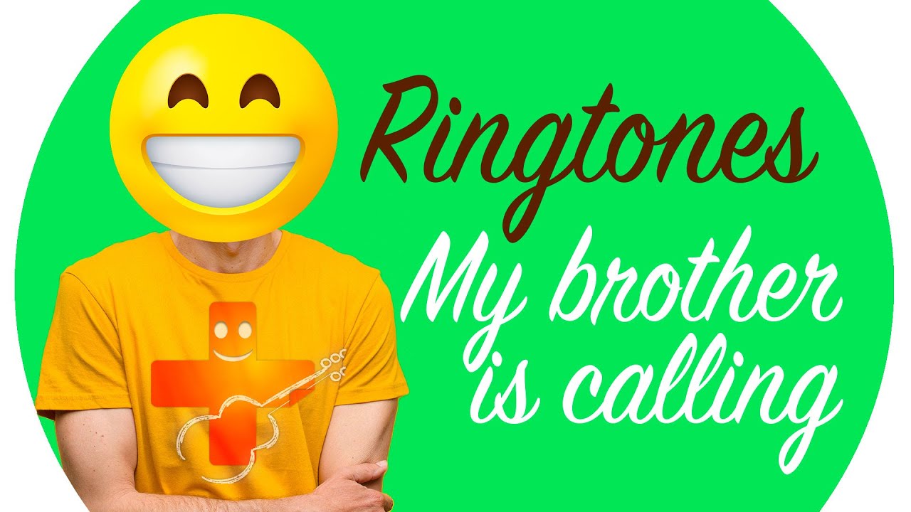 My Brother Is Calling Best Ringtone DOWNLOAD LINK YouTube my-brother-is-calling-best-ringtone-download-link-youtube