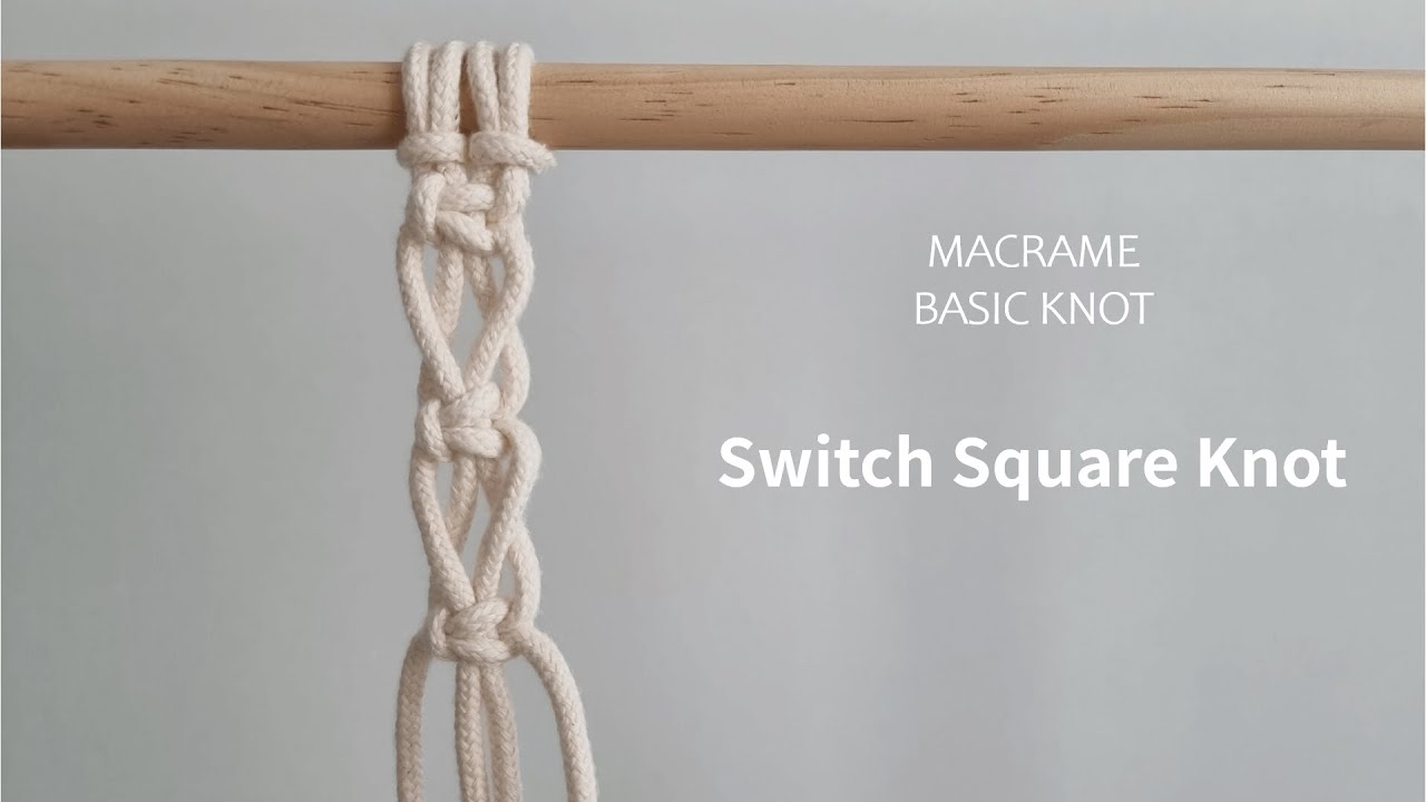 Macrame Basic 12 I 마크라메 기본매듭 스위치 평매듭 (Switch Square Knot) - YouTube