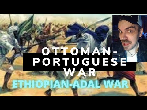 Ottoman-Portuguese War in Africa - Ethiopian–Adal War REACTION - YouTube
