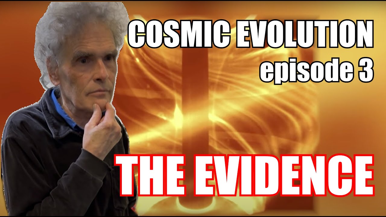 The Evidence for Evolution without a Big Bang: Cosmic Evolution Episode ...