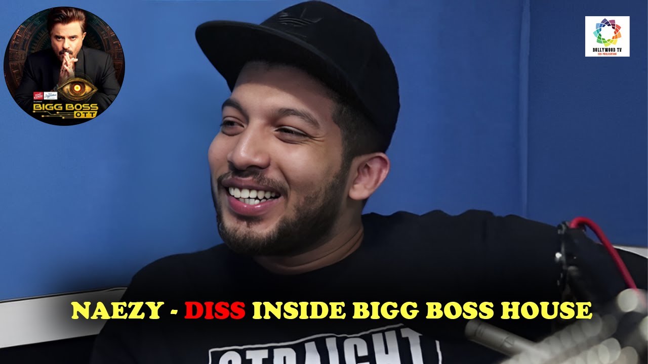 NAEZY DISS INSIDE BIGG BOSS HOUSE | BIGG BOSS | BIGG BOSS OTT 3 | NEAZY ...