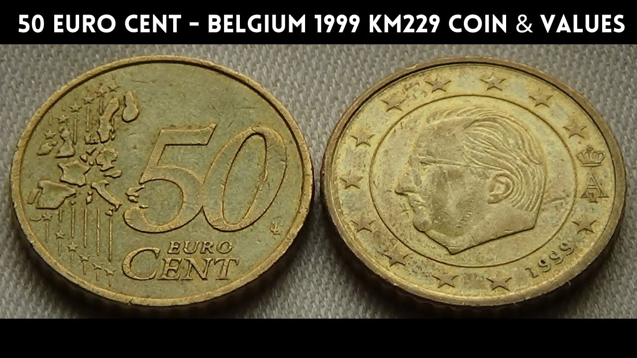 50 Euro Cent - BELGIUM 1999 KM229 Coin & Values - YouTube
