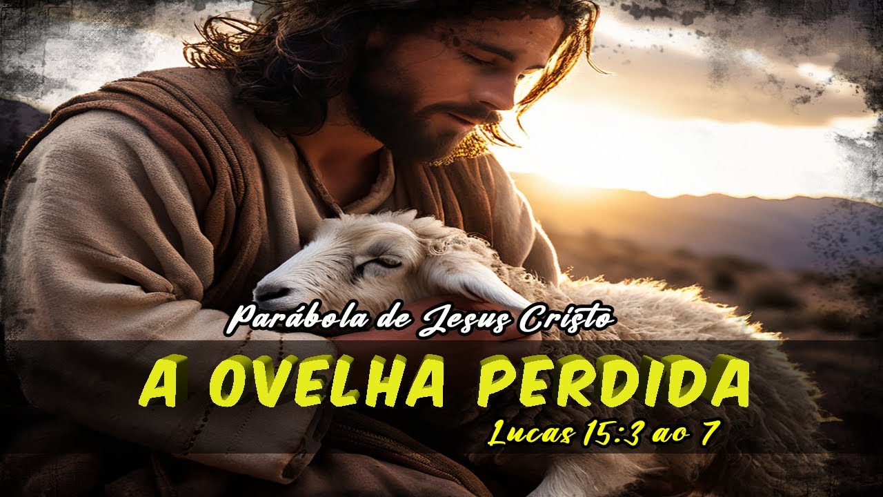 A Parábola: A ovelha perdida - Lucas 15:3-7 #jesus #biblia #parabola ...