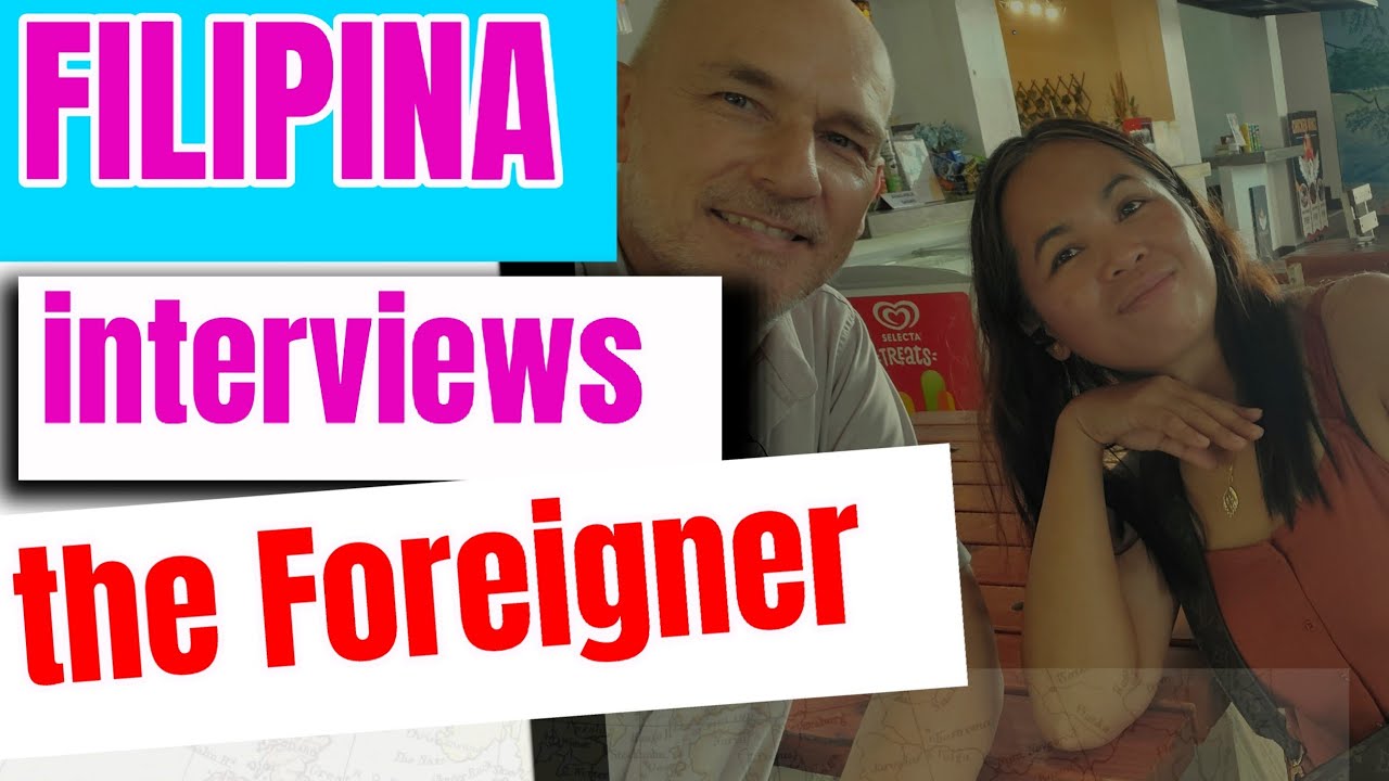 FILIPINA INTERVIEWS FOREIGNER in Philippines one year - YouTube