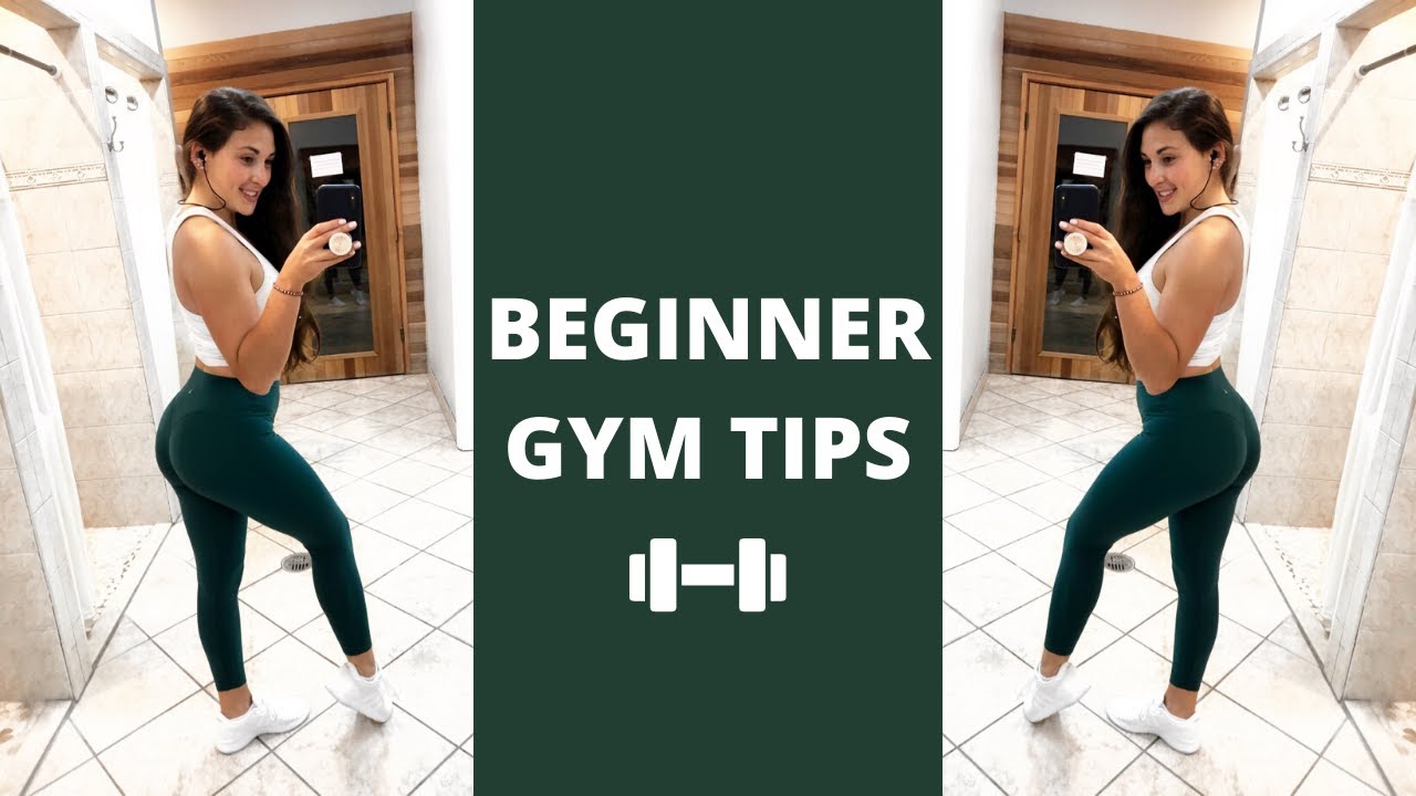 GYM TIPS FOR BEGINNERS - YouTube