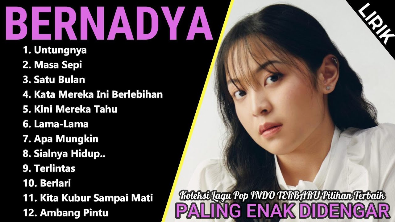 BERNADYA FULL ALBUM (LIRIK) - YouTube