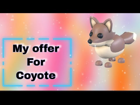My OFFER for a COYOTE In Adopt Me!! - YouTube
