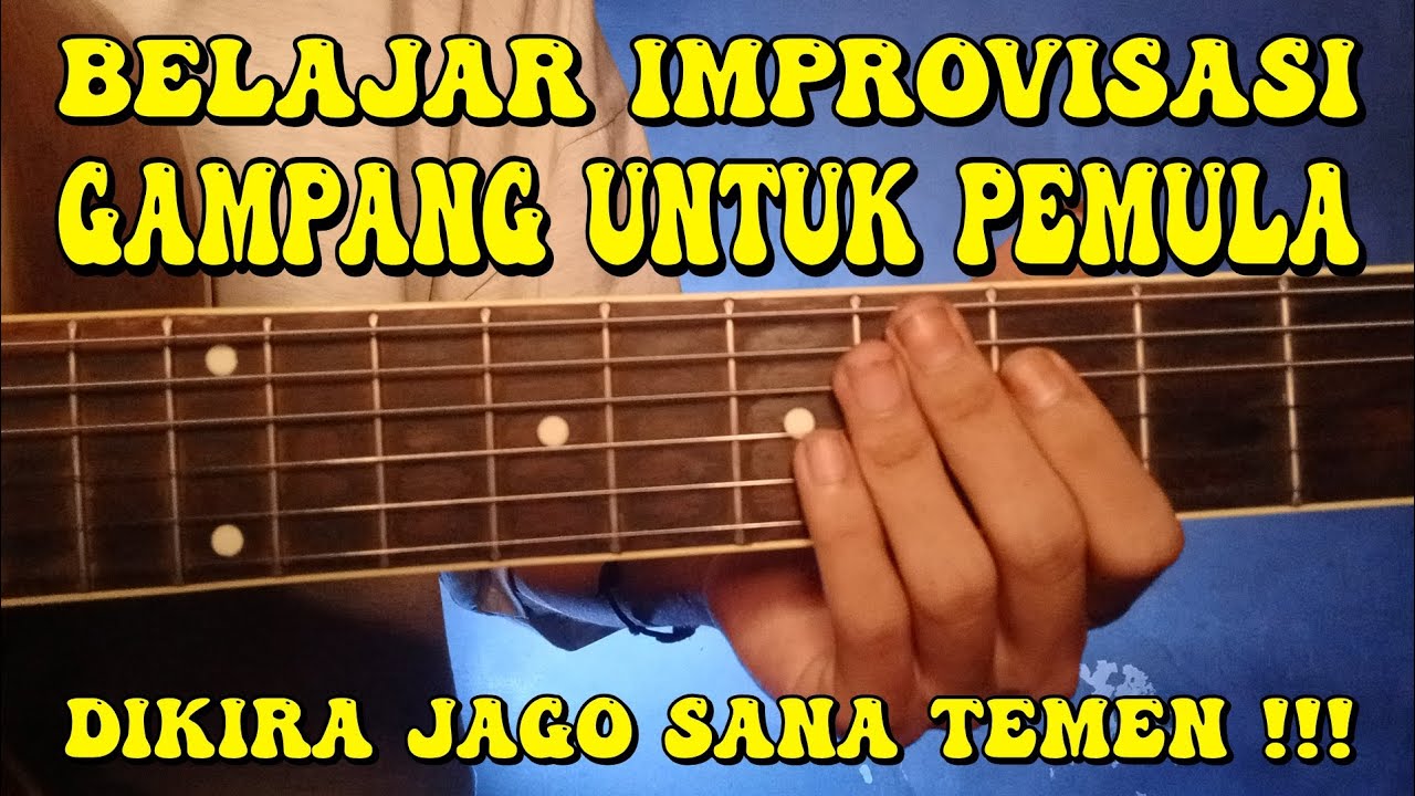 keliatan jago !!!! TIPS , TRIK , tutorial gitar pemula cara improvisasi melodi sederhana ...