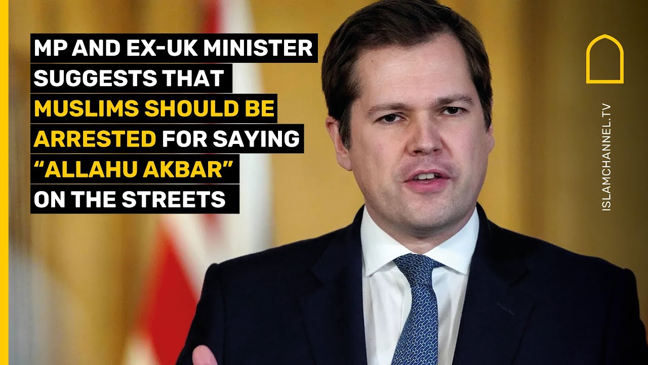 Tory Robert Jenrick blasted for saying people shouting Allahu akbar on ...