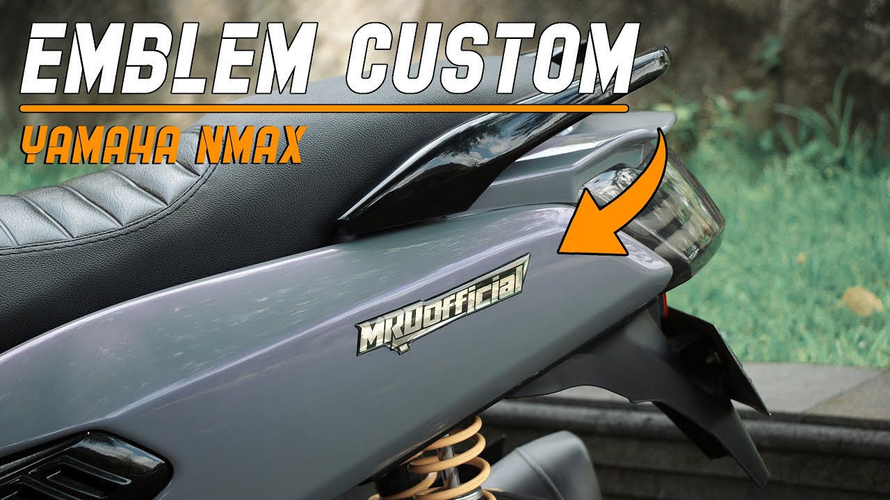 KEREN!!! PASANG EMBLEM CUSTOM YAMAHA NMAX - YouTube