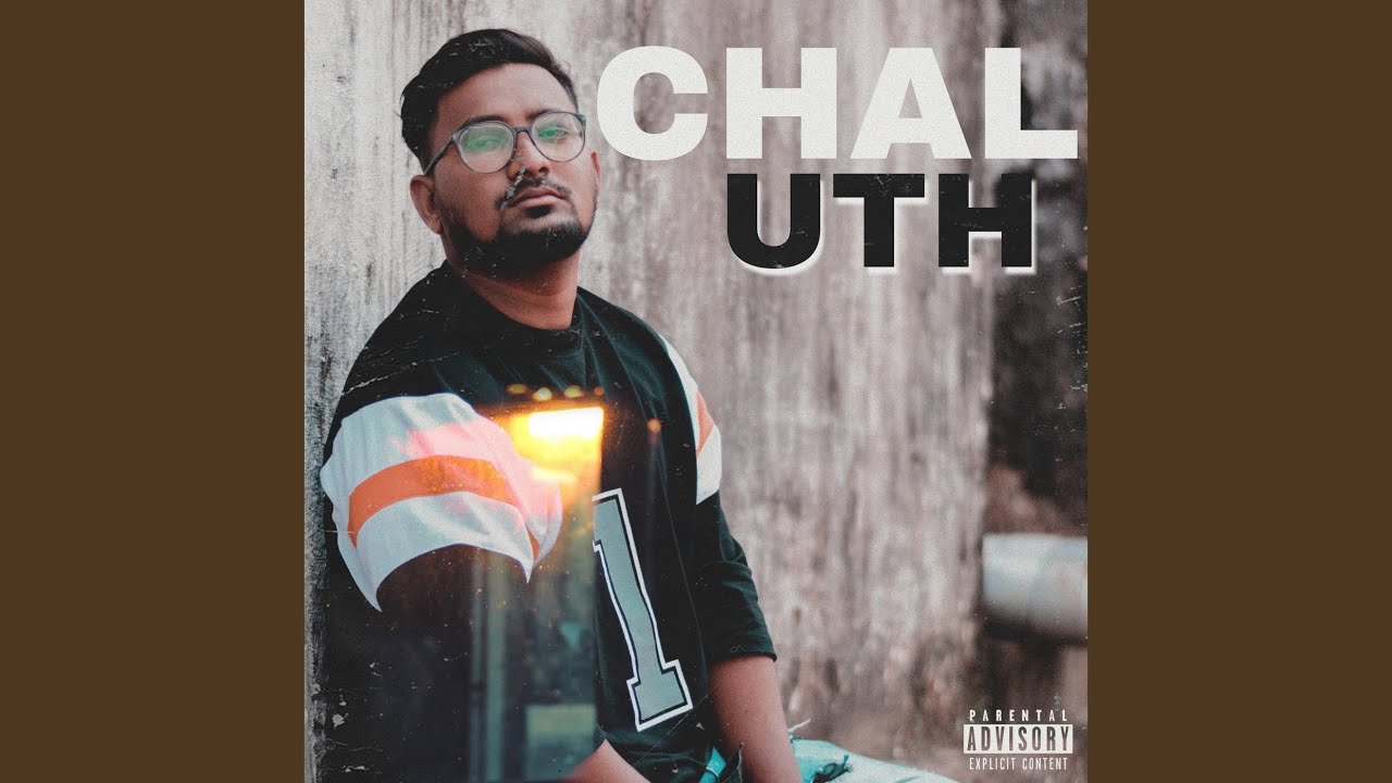 Chal Uth - YouTube