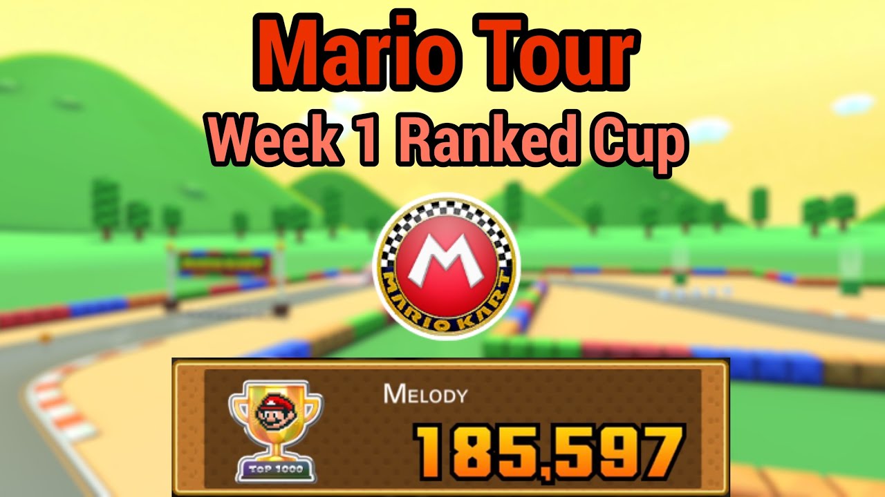 Week 1 Ranked Cup | Mario Tour | Mario Kart Tour - YouTube