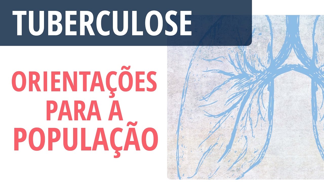 Tuberculose: orientações sobre a doença! (Vídeo 2) - YouTube