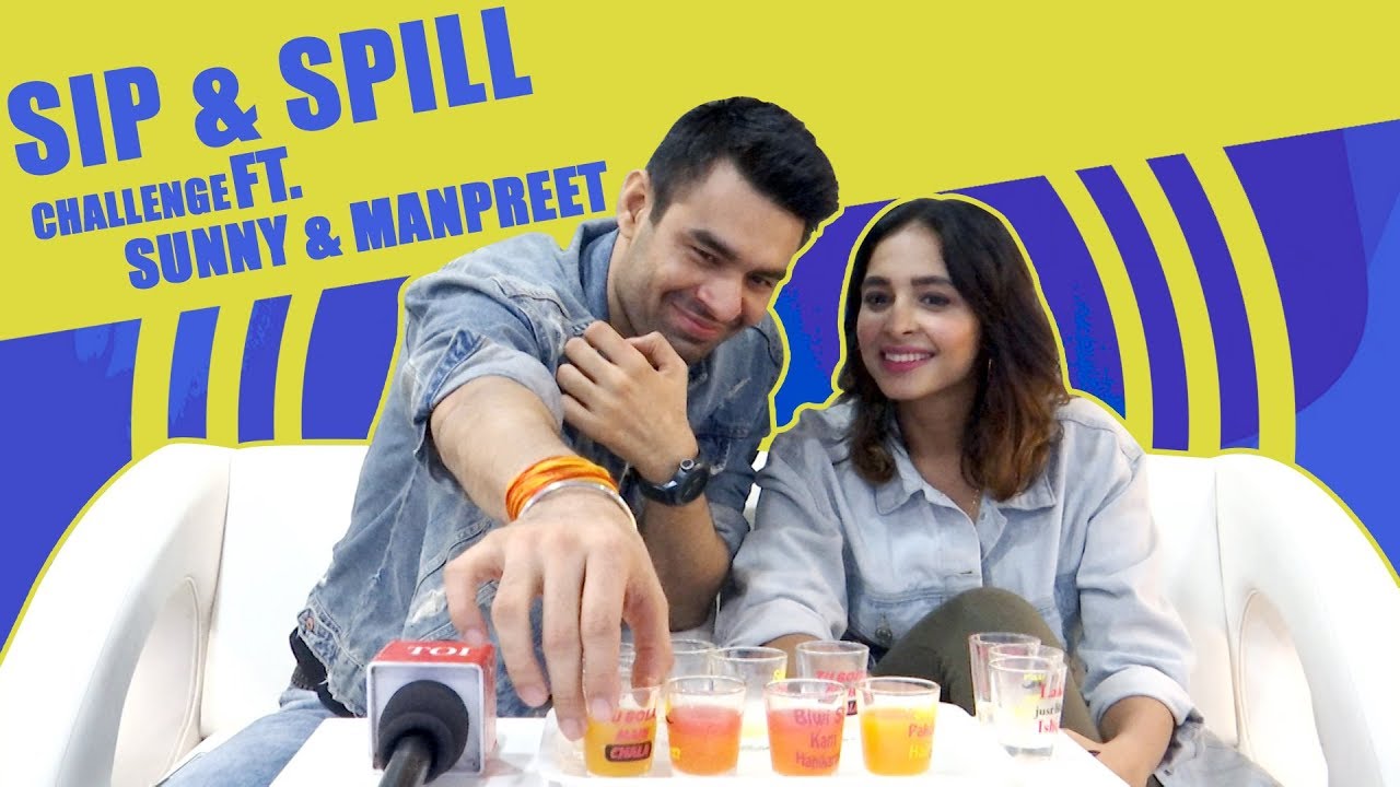 Sip & Spill Challenge Ft. Manpreet Kaur and Sunny Cheema |Love School 4 ...