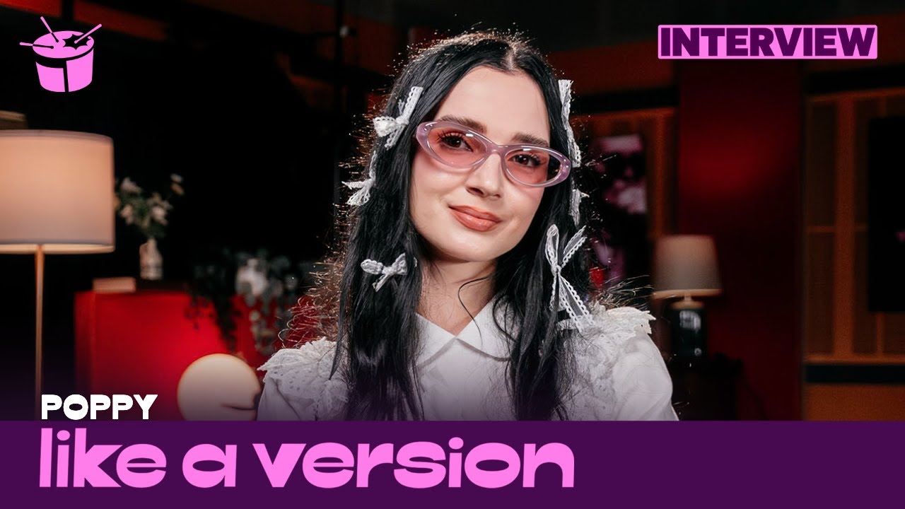 Behind Poppy’s cover of Sabrina Carpenter’s ‘Taste’ for Like A Version ...