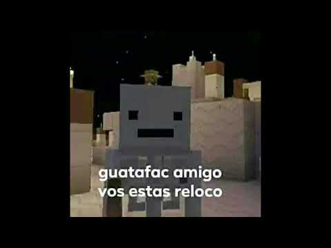 Guatafac amigo vos estás re loco esqueleto minecraft - YouTube