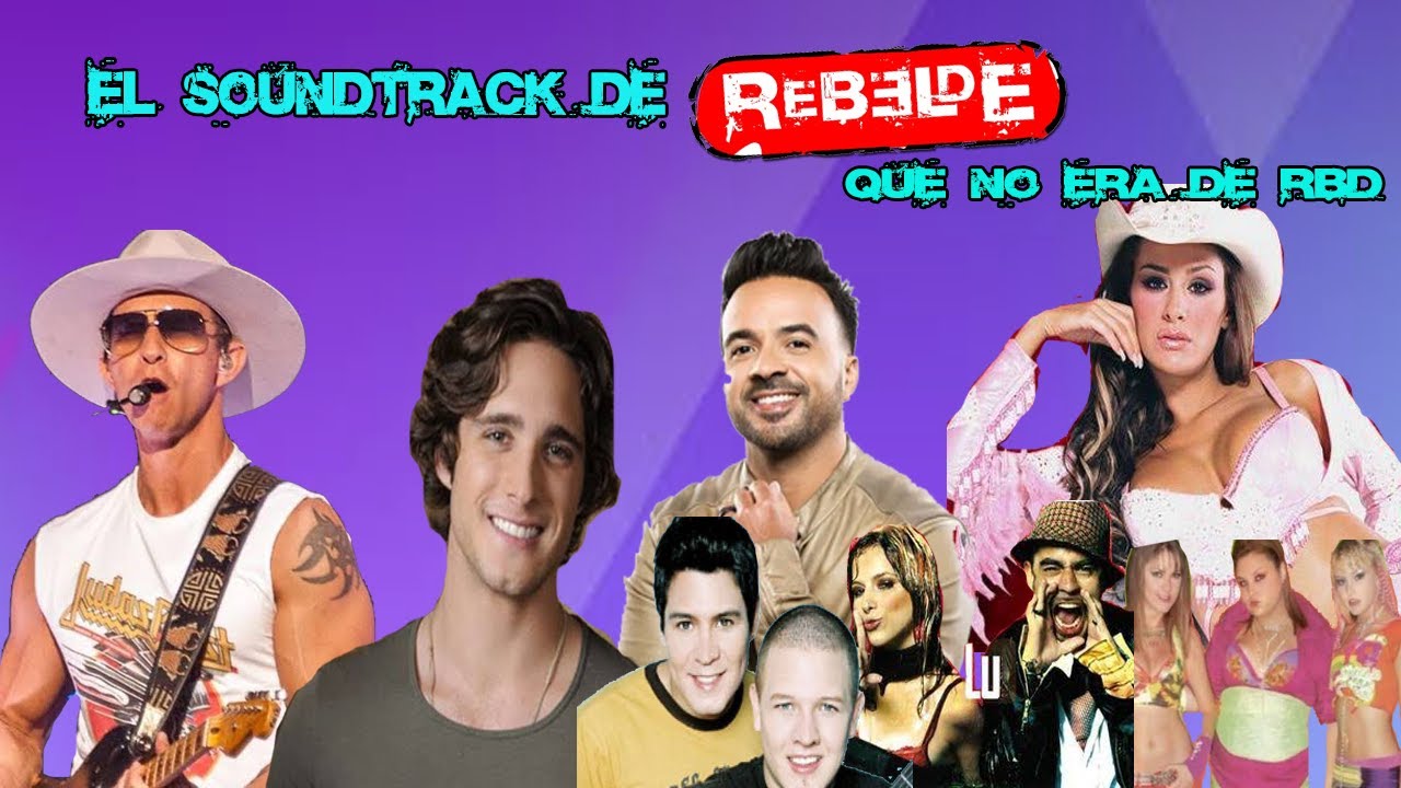 EL SOUNDTRACK DE REBELDE. (LAS CANCIONES QUE NO ERAN DE RBD) - YouTube