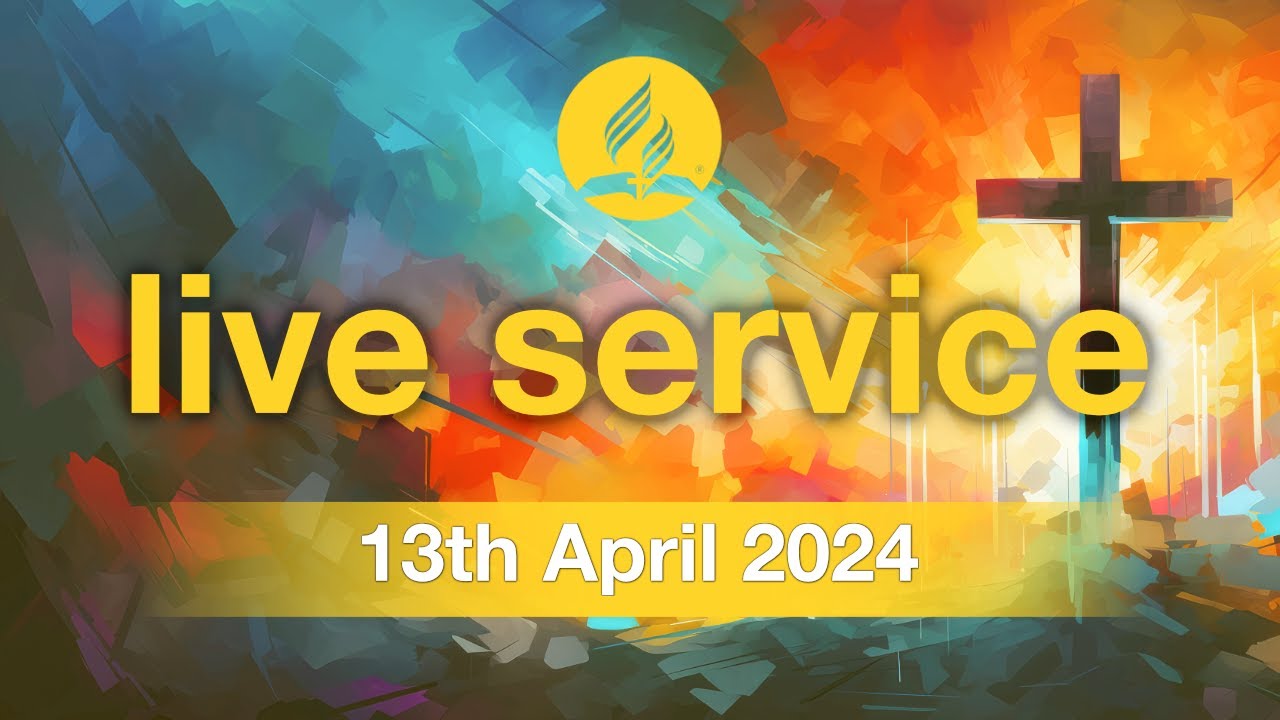 Saturday 13th April 2024 - Live Service - YouTube