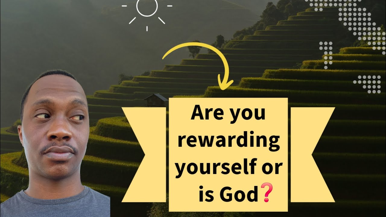 Are you rewarding yourself or is God ️ #understanding #scriptures # ...